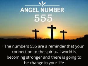 555 Angel Number Meaning- Spiritual Significance & Symbolism